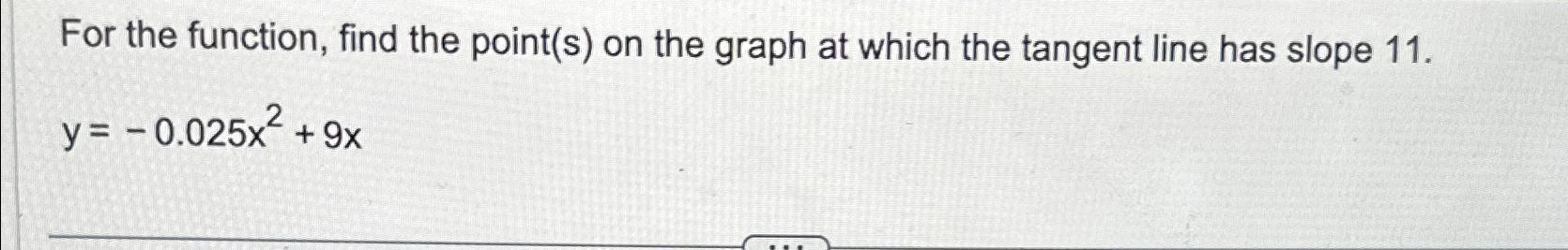 Solved For the function, find the point(s) ﻿on the graph at | Chegg.com