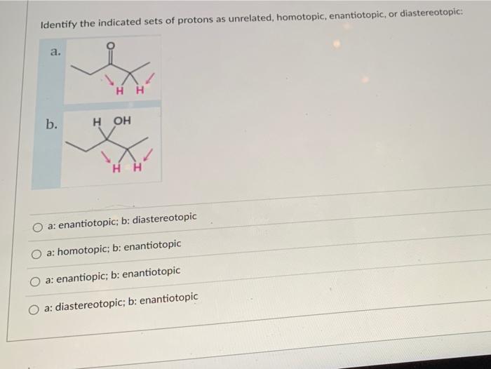 Solved Identify the indicated sets of protons as unrelated, | Chegg.com