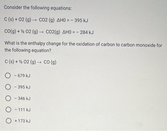 Solved Consider the following equations: C(s)+O2( g)→CO2( | Chegg.com