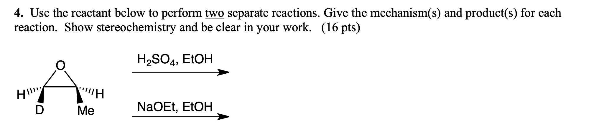 Solved Use the reactant below to ﻿perform two separate | Chegg.com