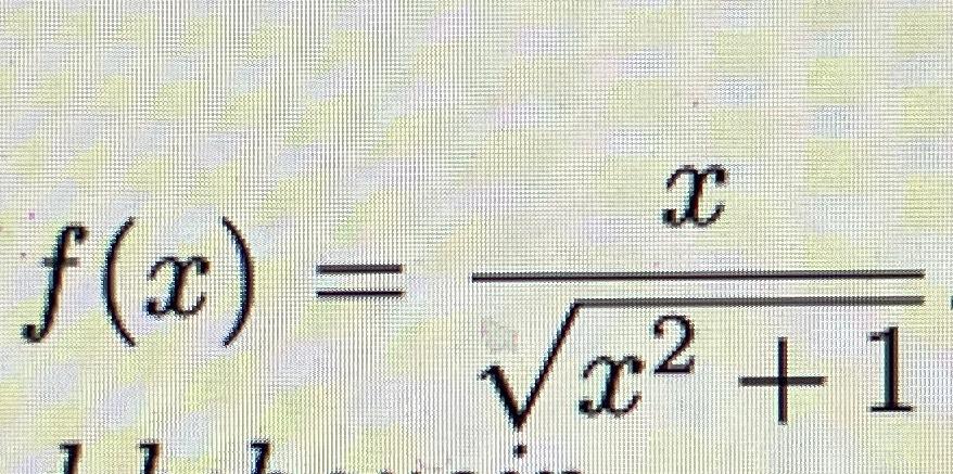 Solved f(x)=xx2+12 | Chegg.com