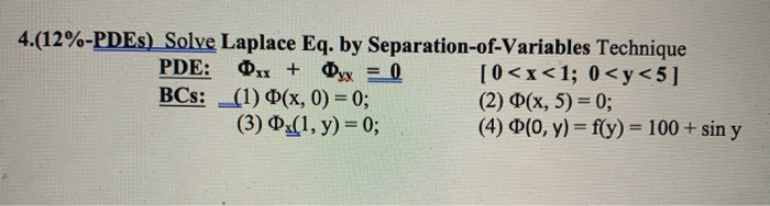 Solved 4.(12%-PDEs) Solve Laplace Eq. by | Chegg.com