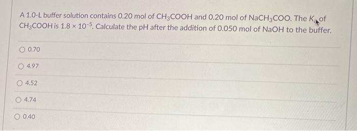 Solved A 1.0-L buffer solution contains 0.20 mol of CH3COOH | Chegg.com