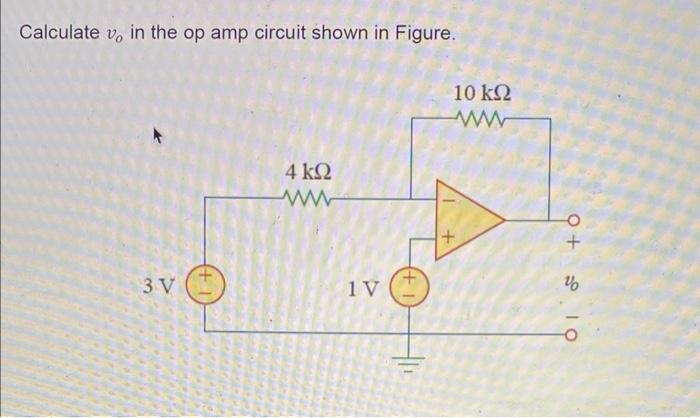 Solved Calculate vo in the op amp circuit shown in Figure. | Chegg.com