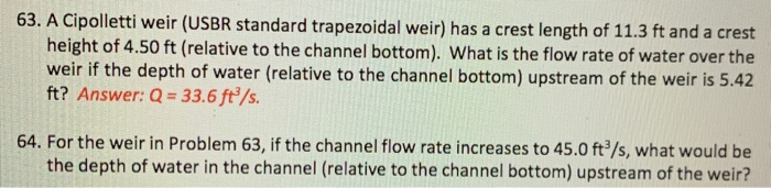 Solved 63. A Cipolletti weir (USBR standard trapezoidal | Chegg.com
