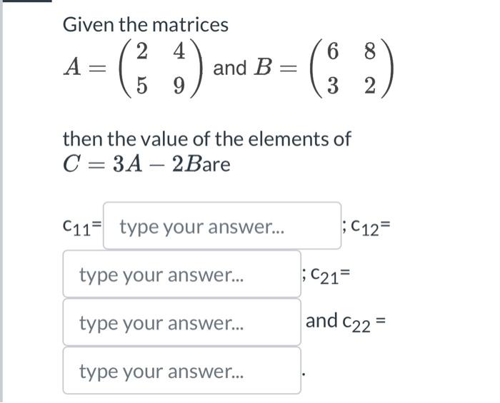 Solved The order of the matrix B=⎝⎛−102183−5⎠⎞If the matrix | Chegg.com