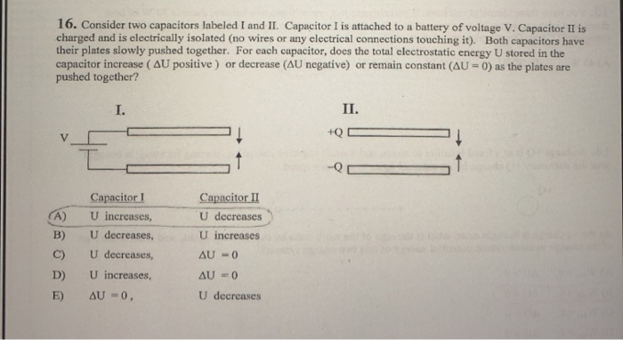 Solved 16. Consider two capacitors labeled I and II. | Chegg.com