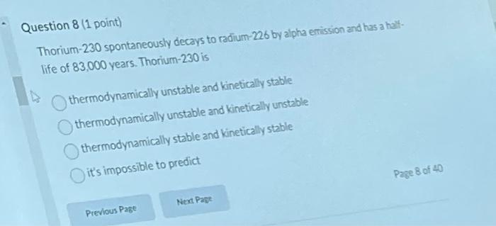 Solved Question 8 ( 1 point) Thorium-230 spontaneously | Chegg.com