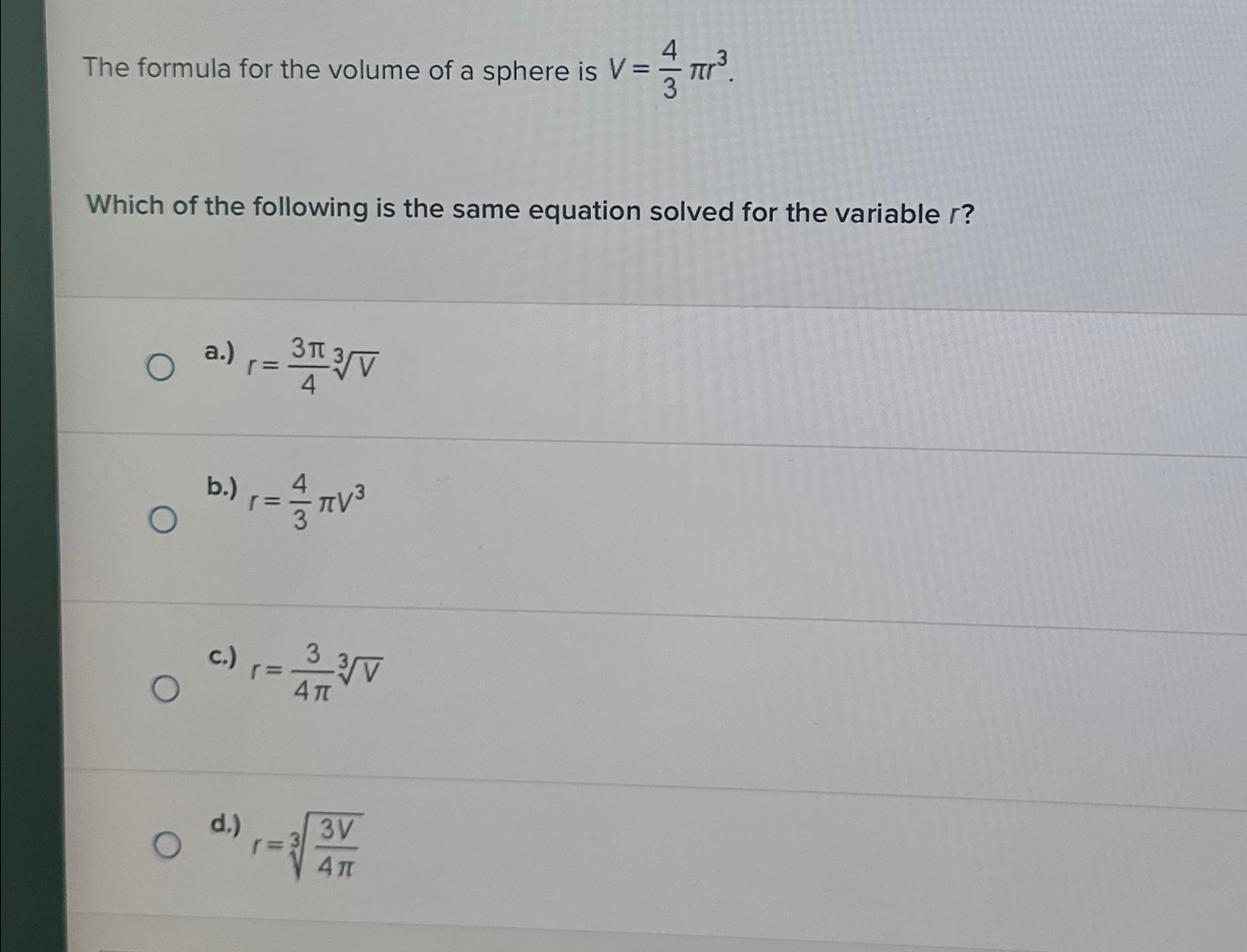 Solved The formula for the volume of a sphere is | Chegg.com