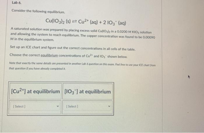 Solved Lab 6. Consider the following equilibrium. Cu(IO3)2 | Chegg.com