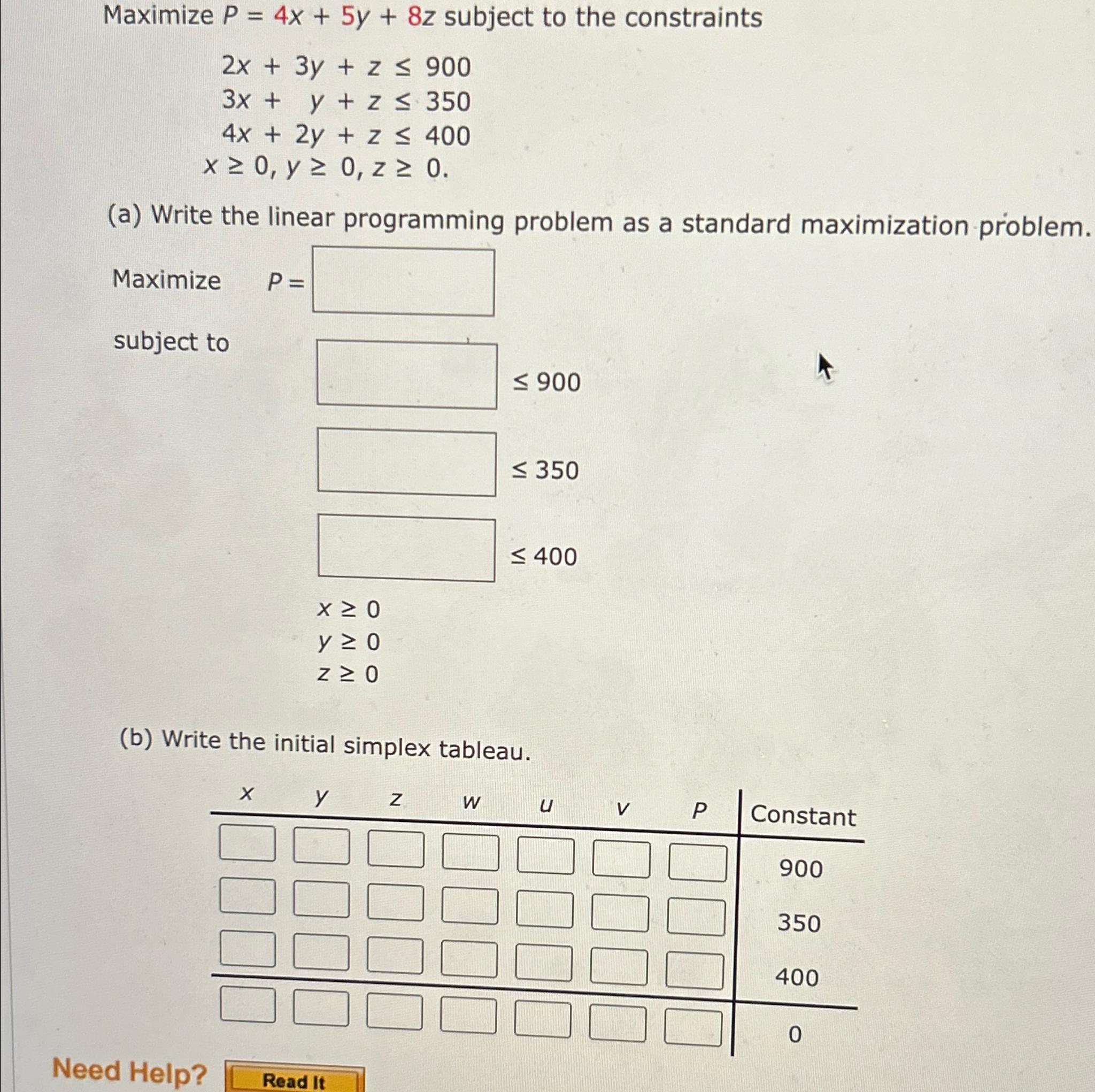 Solved Maximize P=4x+5y+8z ﻿subject to the | Chegg.com