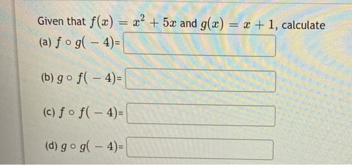Solved Given that f(x) = x2 – 14x and g(x) = x + 4, find (a) | Chegg.com