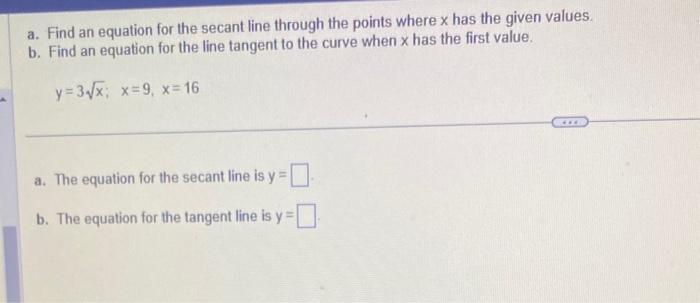 Solved a. Find an equation for the secant line through the | Chegg.com