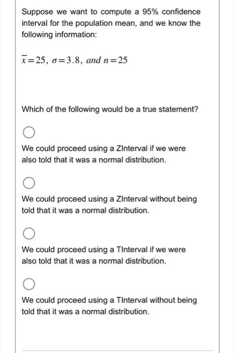 Solved Suppose we want to compute a 95% confidence interval | Chegg.com