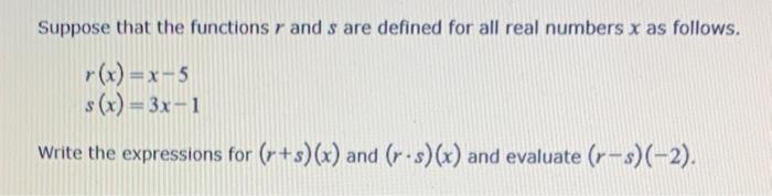 Solved Suppose that the functions r and s are defined for | Chegg.com