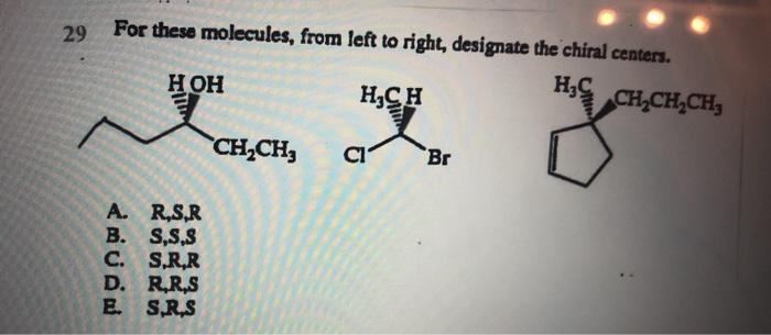 Solved For these molecules, from left to right, designate | Chegg.com