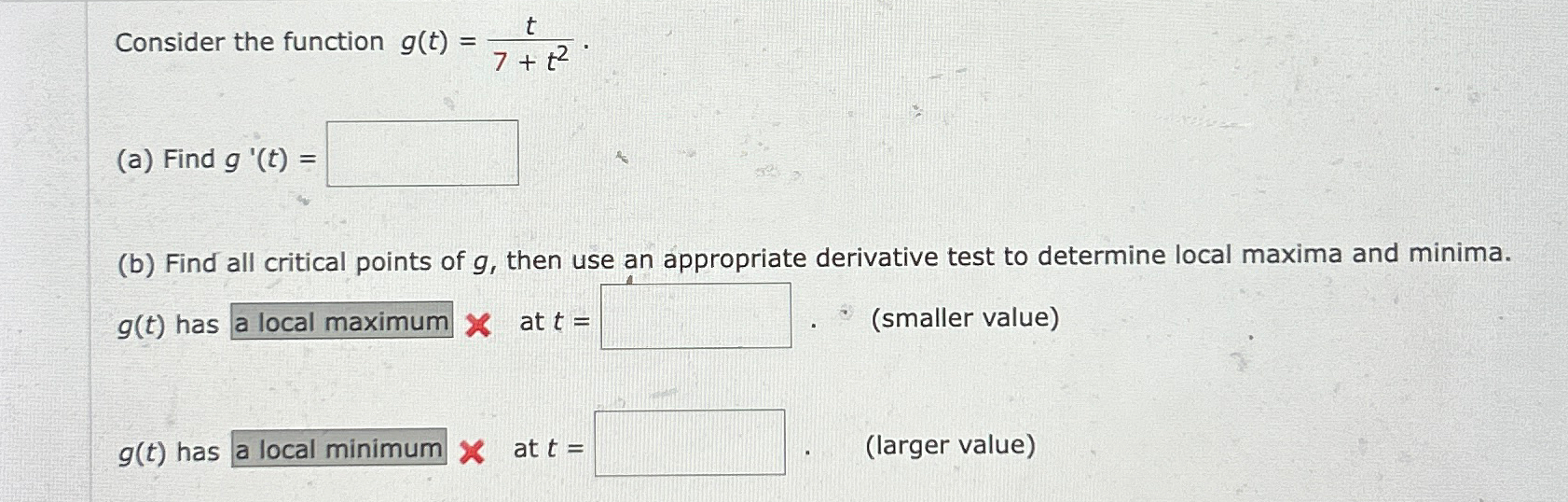 Solved Consider the function g(t)=t7+t2.(a) ﻿Find g'(t)=(b) | Chegg.com