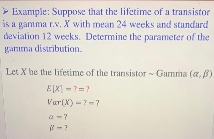 Solved Example: Suppose that the lifetime of a transistor is | Chegg.com