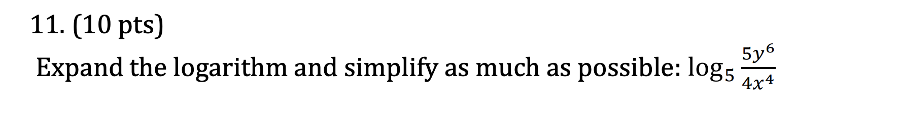 Solved (10 ﻿pts)Expand the logarithm and simplify as much as | Chegg.com