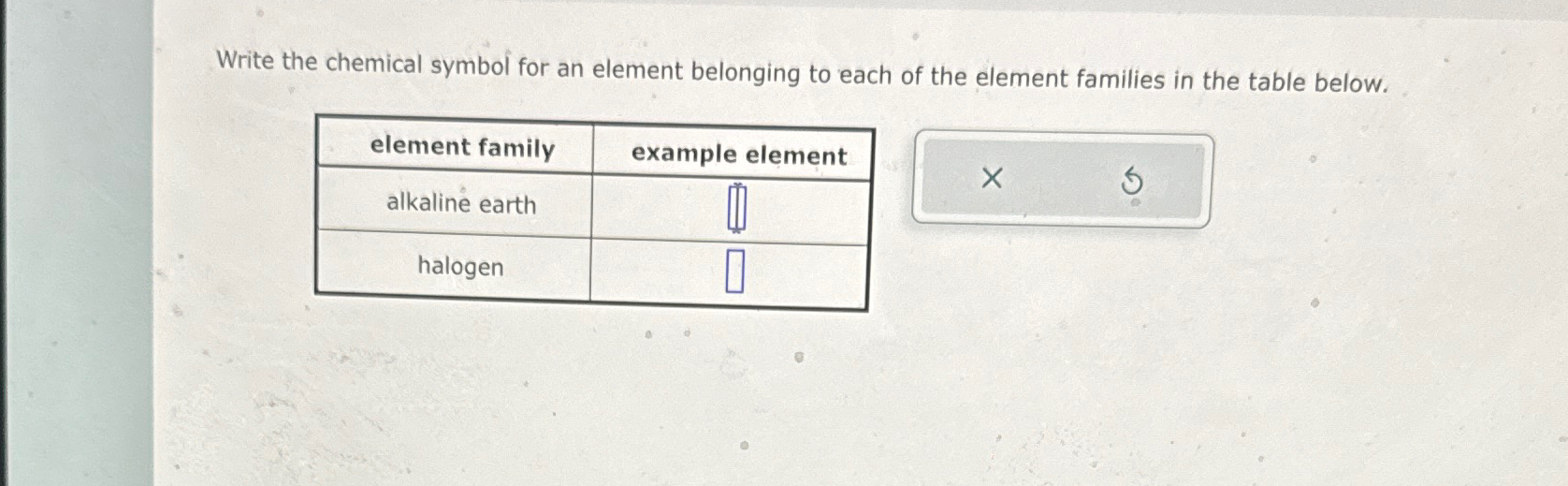 Solved Write the chemical symbol for an element belonging to | Chegg.com