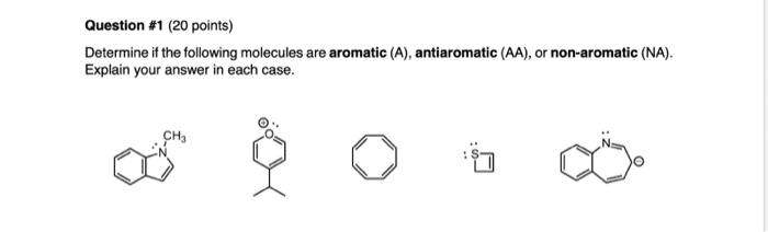 Solved Determine if the following molecules are aromatic | Chegg.com