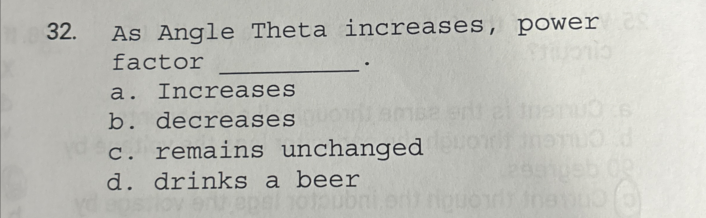 Solved As Angle Theta increases, power factora. ﻿Increasesb. | Chegg.com