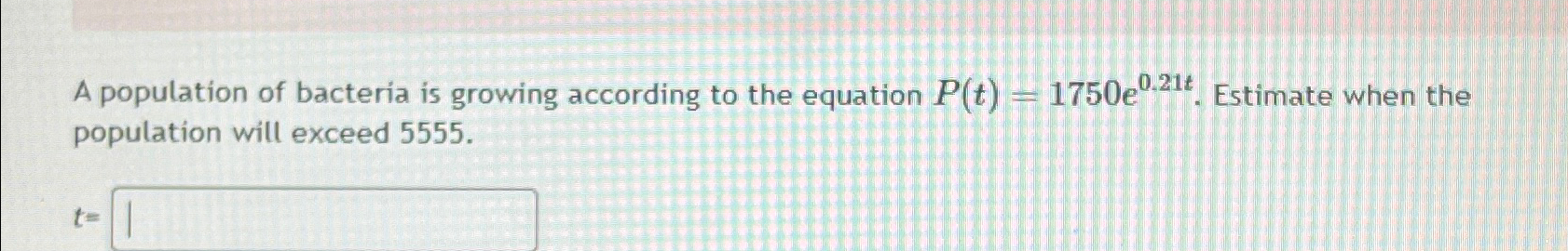 Solved A population of bacteria is growing according to the | Chegg.com