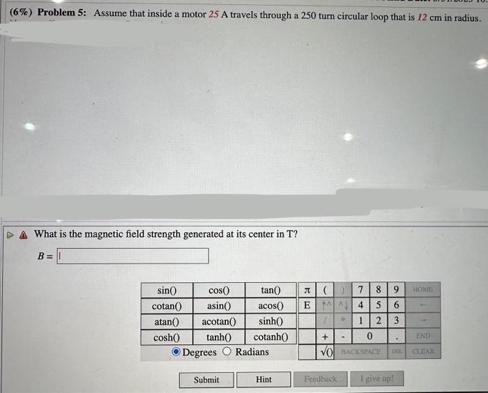 Solved (6\%) Problem 5: Assume that inside a motor 25 A | Chegg.com Solved (6\%) Problem 5: Assume that inside a motor 25 A | Chegg.com