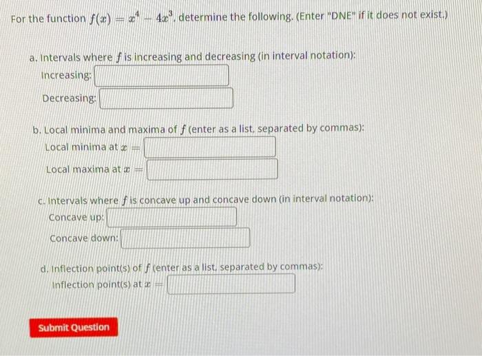 Solved the function f(x)=x4−4x3. determine the following. | Chegg.com
