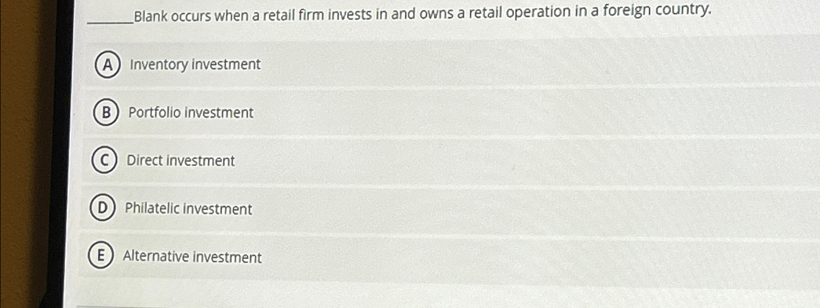 Solved Blank occurs when a retail firm invests in and owns a | Chegg.com