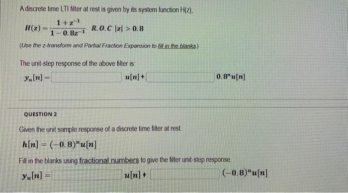 Solved A discrete time LTI filter at rest is given by its | Chegg.com