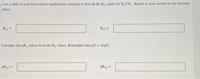 Solved Use a table of acid dissociation equilibrium | Chegg.com