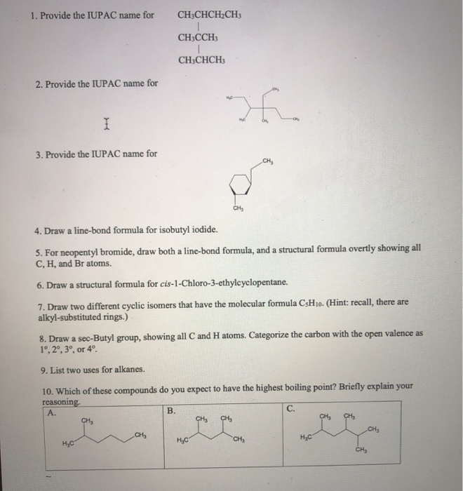 Solved 1. Provide the IUPAC name for CH3CHCH2CH3 CH3CCH; | Chegg.com