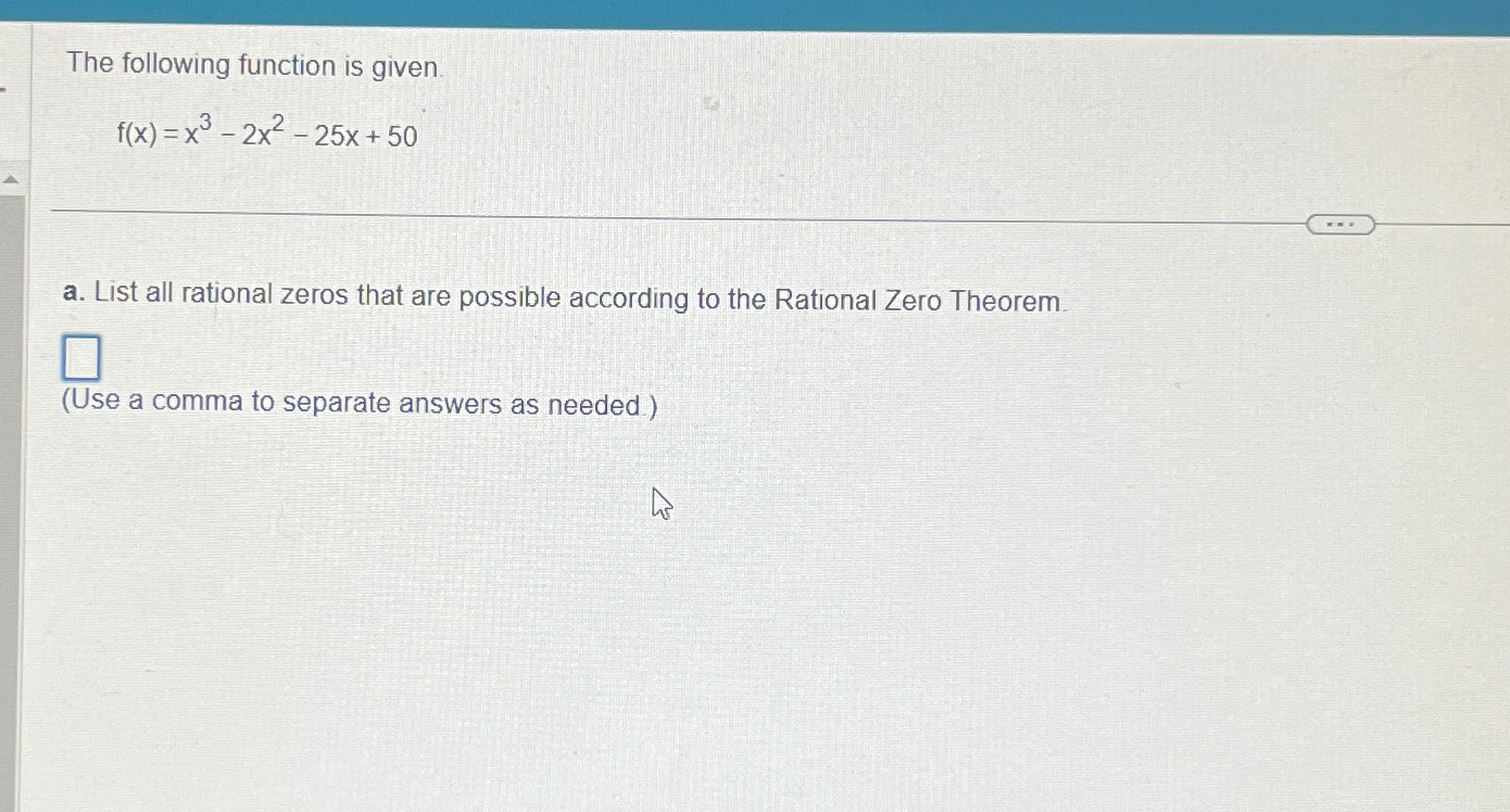 Solved The following function is givenf(x)=x3-2x2-25x+50a. | Chegg.com