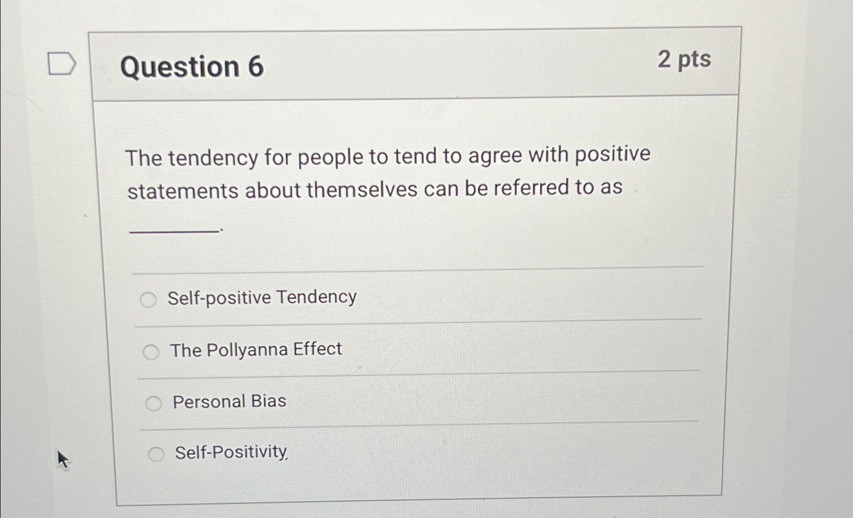 Solved Question 62ptsThe tendency for people to tend to | Chegg.com