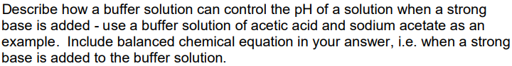 Solved Describe how a buffer solution can control the pH ﻿of | Chegg.com