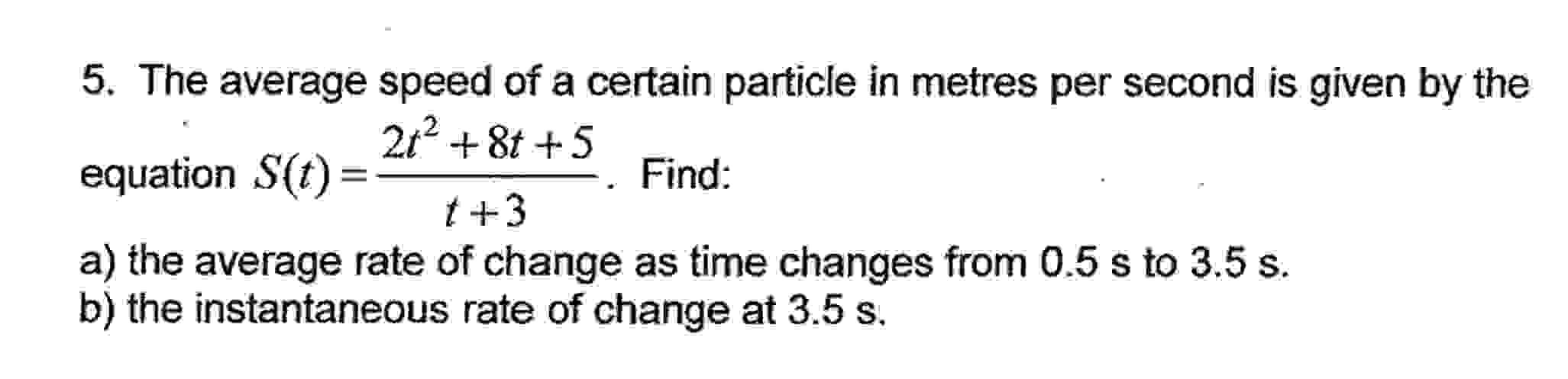 Solved The average speed of a certain particle in metres per | Chegg.com