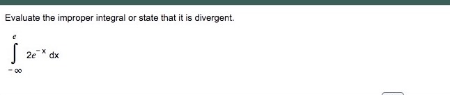 Solved Evaluate the improper integral or state that it is | Chegg.com