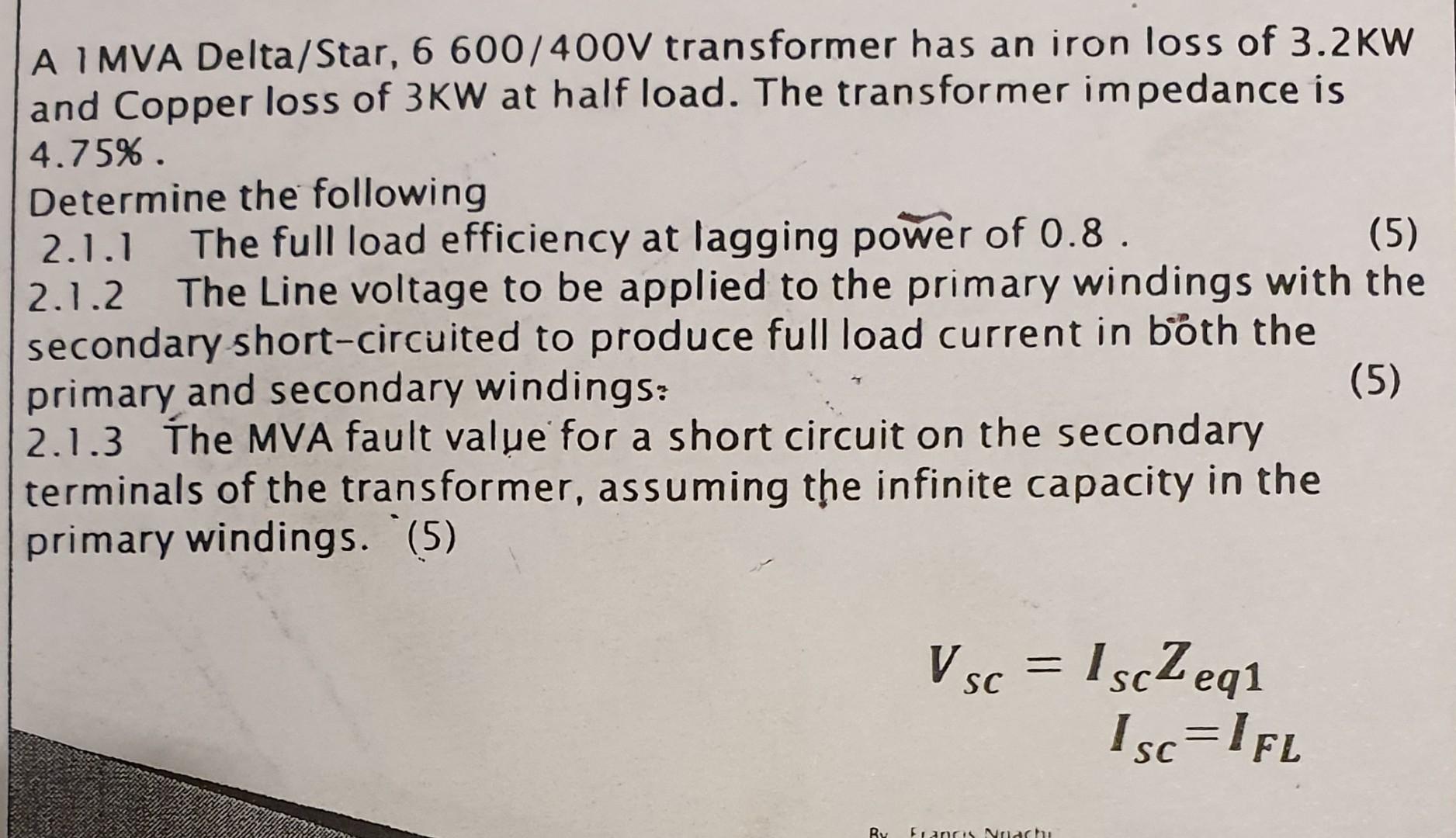 Solved A I MVA Delta/Star, 6600/400 V transformer has an | Chegg.com
