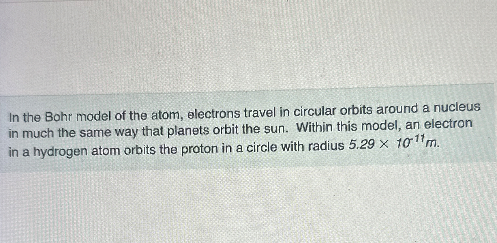 In the Bohr model of the atom, electrons travel in | Chegg.com
