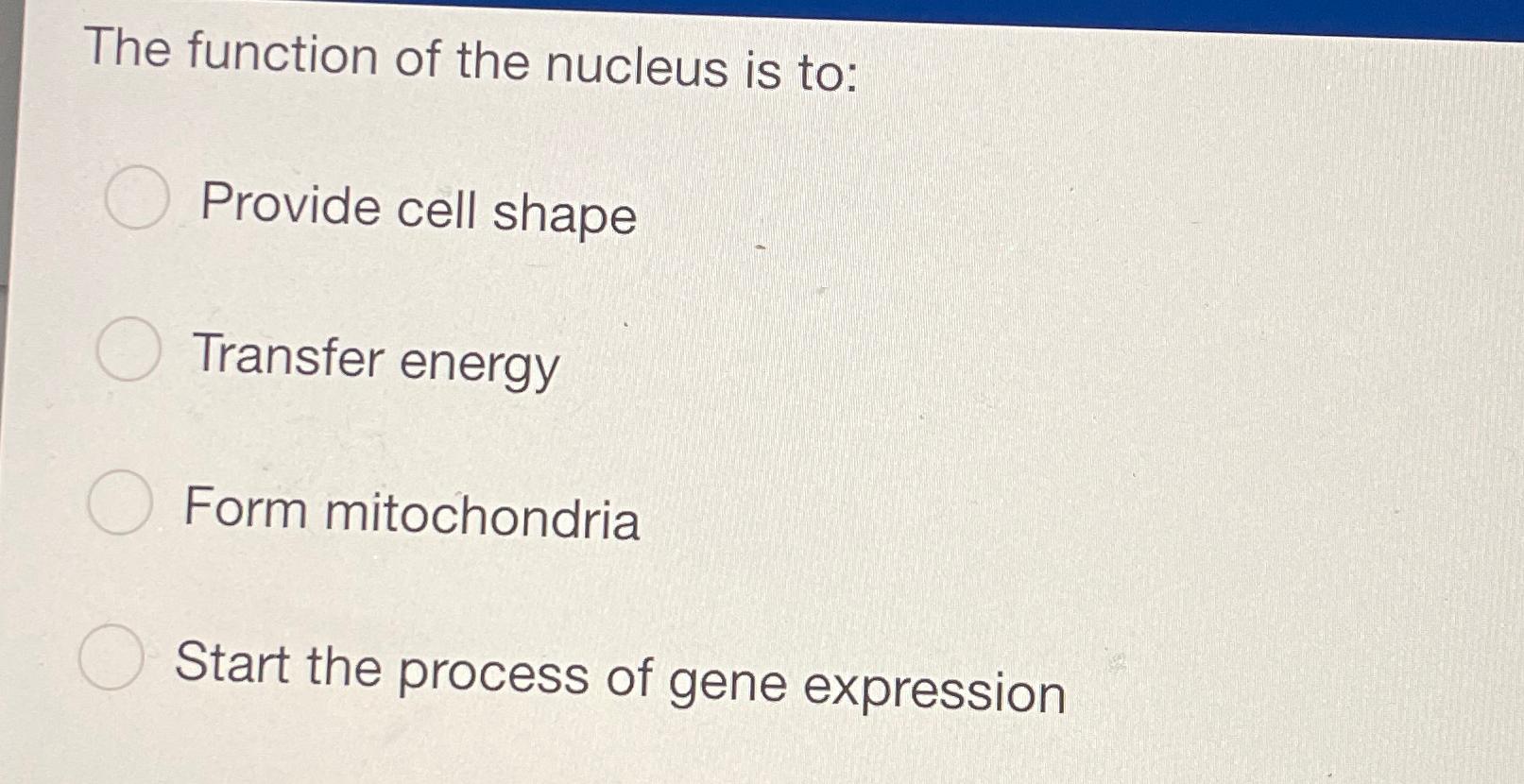 Solved The function of the nucleus is to:Provide cell | Chegg.com