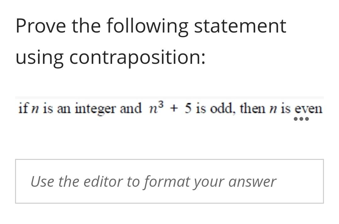 Solved Prove the following statement using contraposition: | Chegg.com