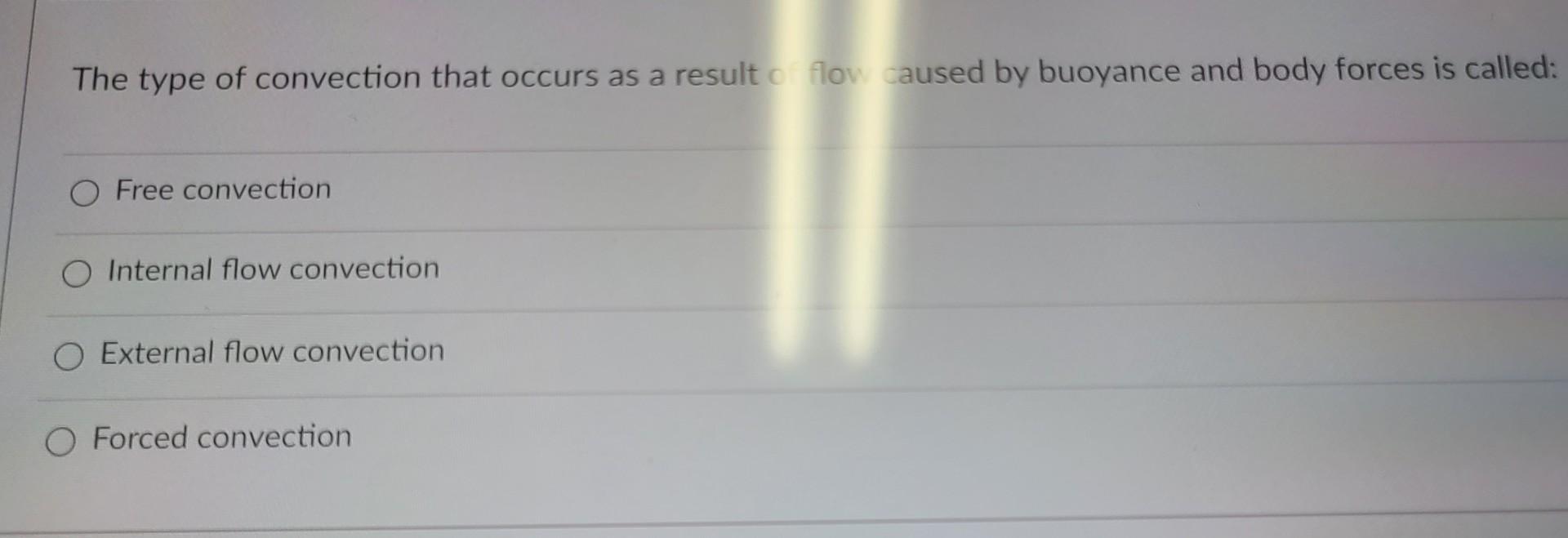 Solved The type of convection that occurs as a result c flov | Chegg.com