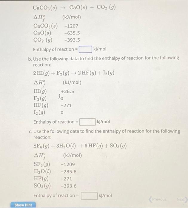 Solved Enthalpy of reaction = kJ/mol b. Use the following | Chegg.com