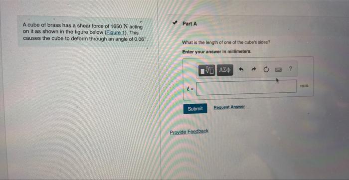 Solved A cube of brass has a shear force of 1650 N acting | Chegg.com
