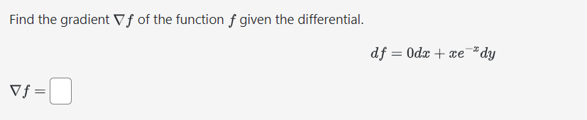 Solved Find the gradient gradf of the function f ﻿given the | Chegg.com