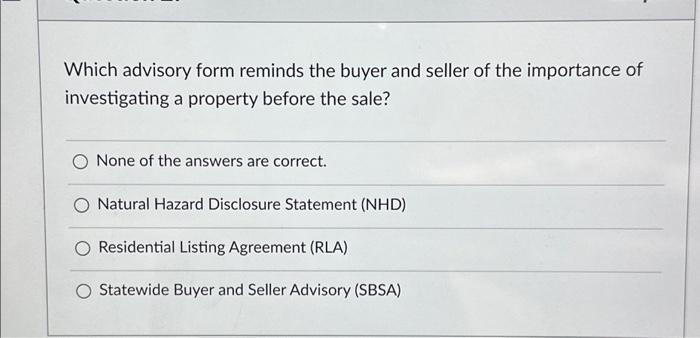 Solved Which advisory form reminds the buyer and seller of | Chegg.com