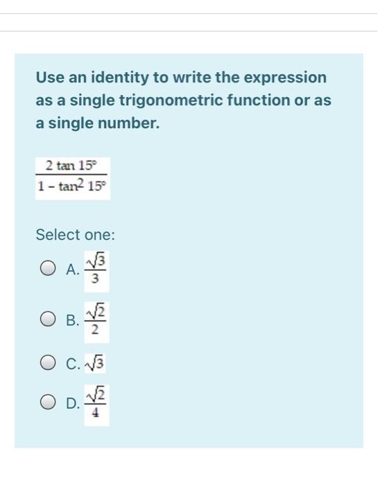 Solved Use an identity to write the expression as a single | Chegg.com