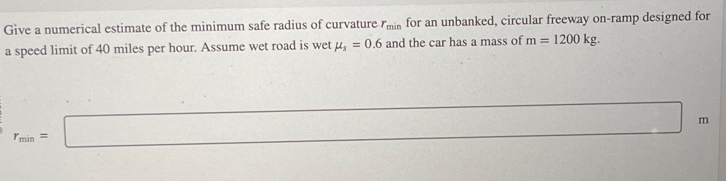 Solved Give a numerical estimate of the minimum safe radius | Chegg.com