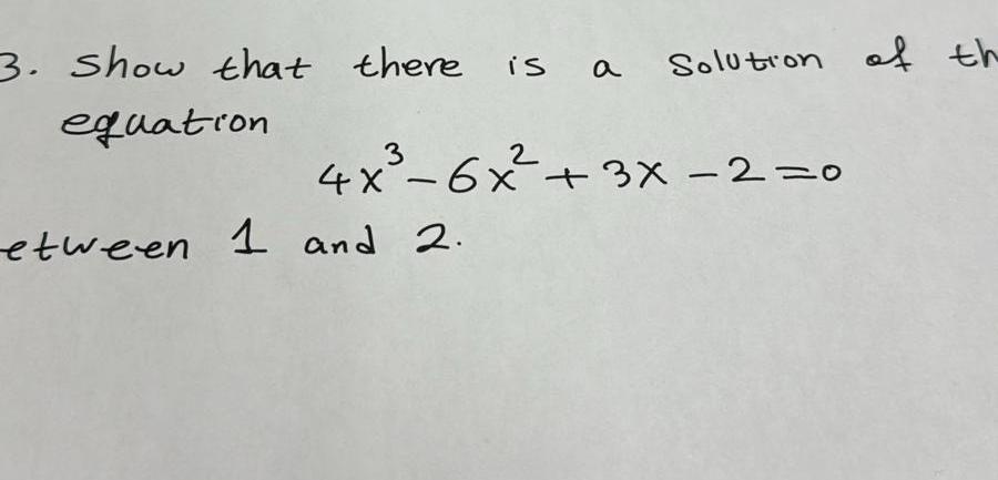 Solved Show that there is a solution of th | Chegg.com